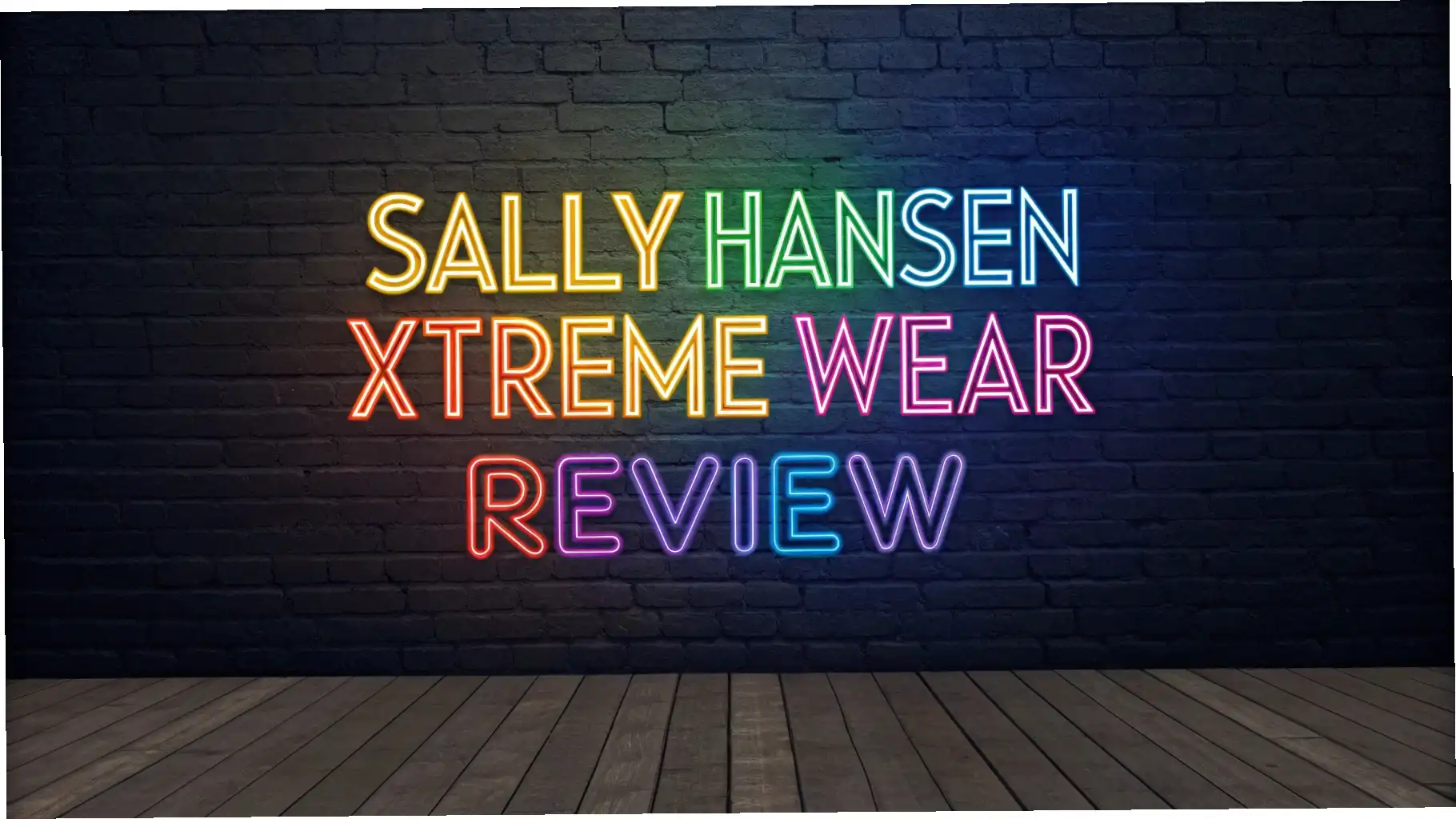 Sally Hansen Xtreme Wear Review: Is It Worth It? - Fashion Beauty Looks